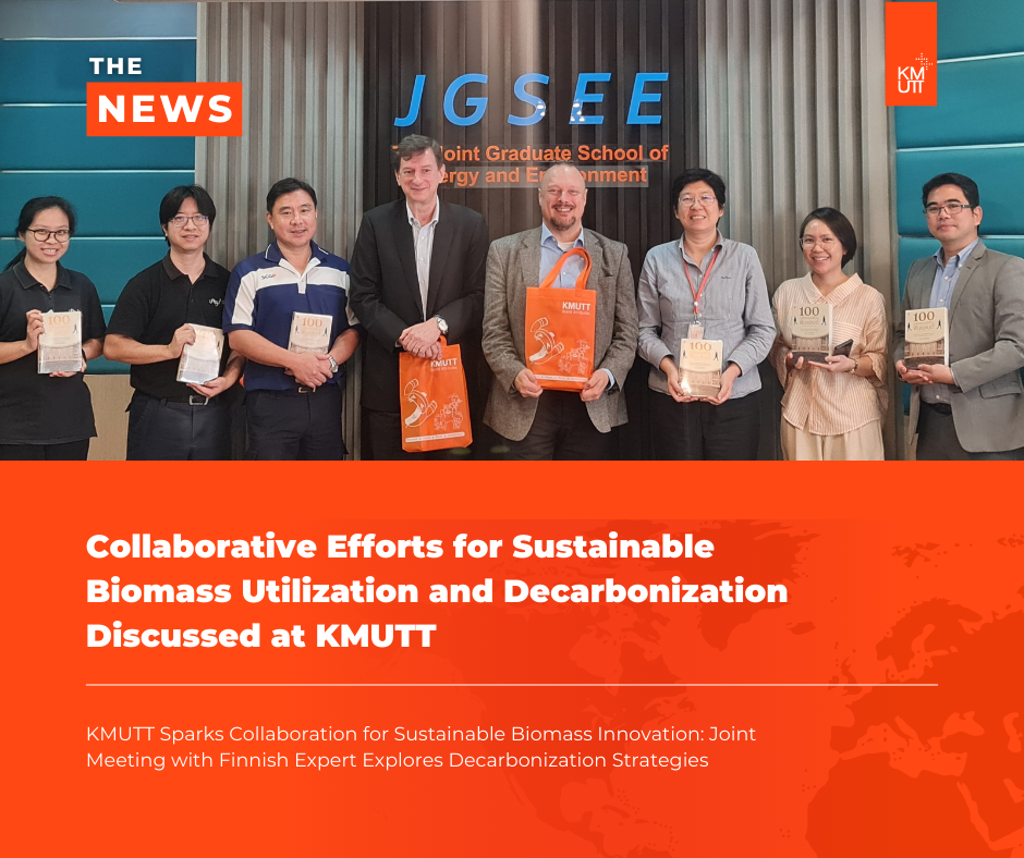 Collaborative Efforts for Sustainable Biomass Utilization and Decarbonization Discussed at KMUTT ...