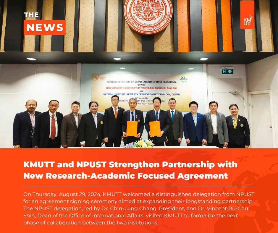 KMUTT and NPUST Strengthen Partnership with New Research-Academic Focused Agreement ...